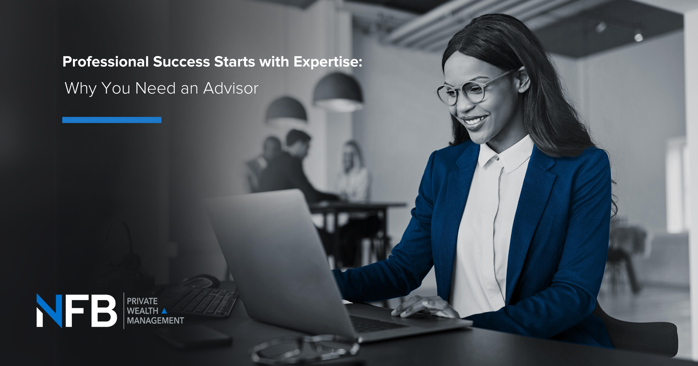 Professional Success Starts with Financial Expertise: Why You Need an ...