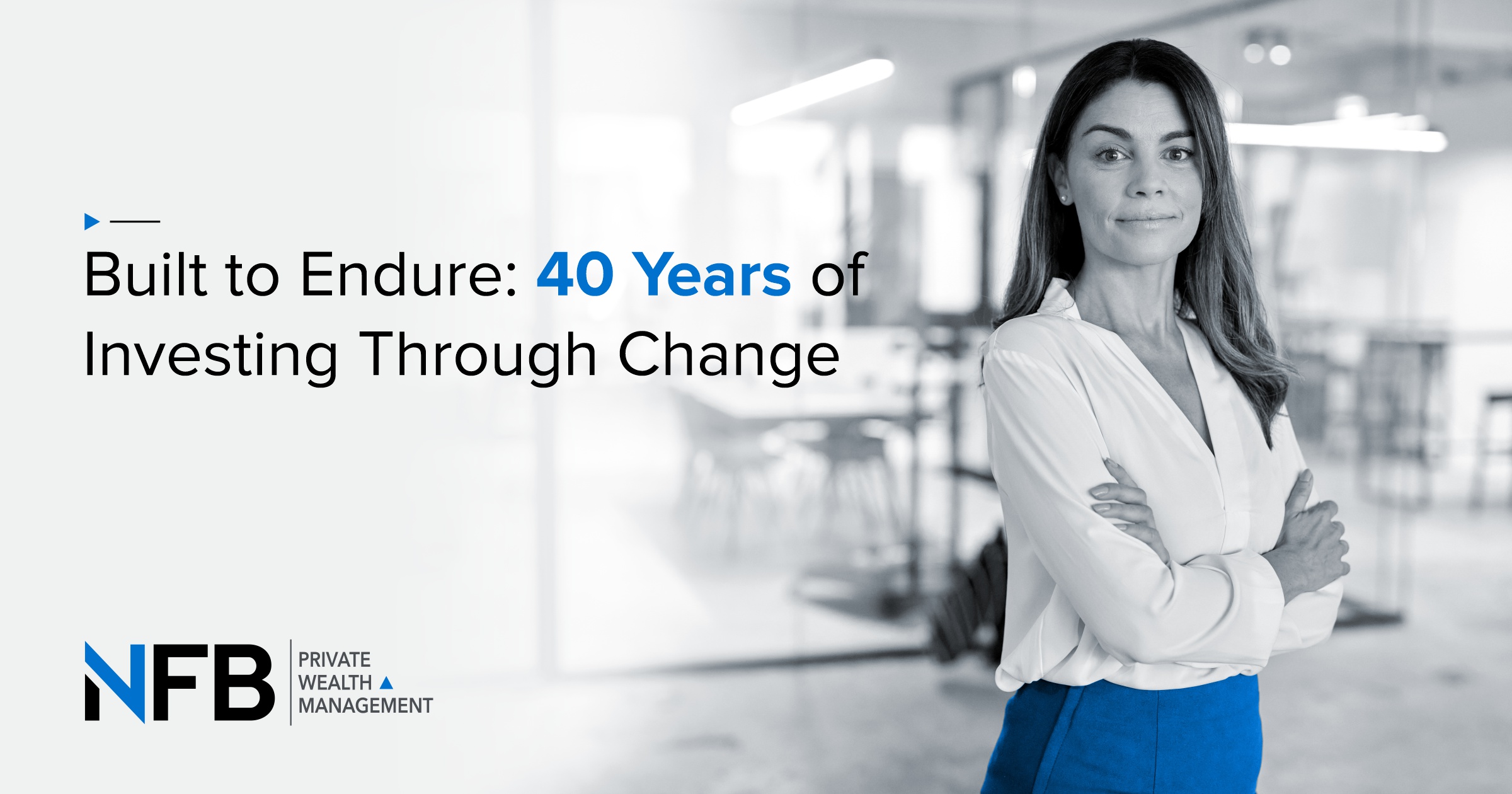 Built to Endure: 40 Years of Investing Through Change
