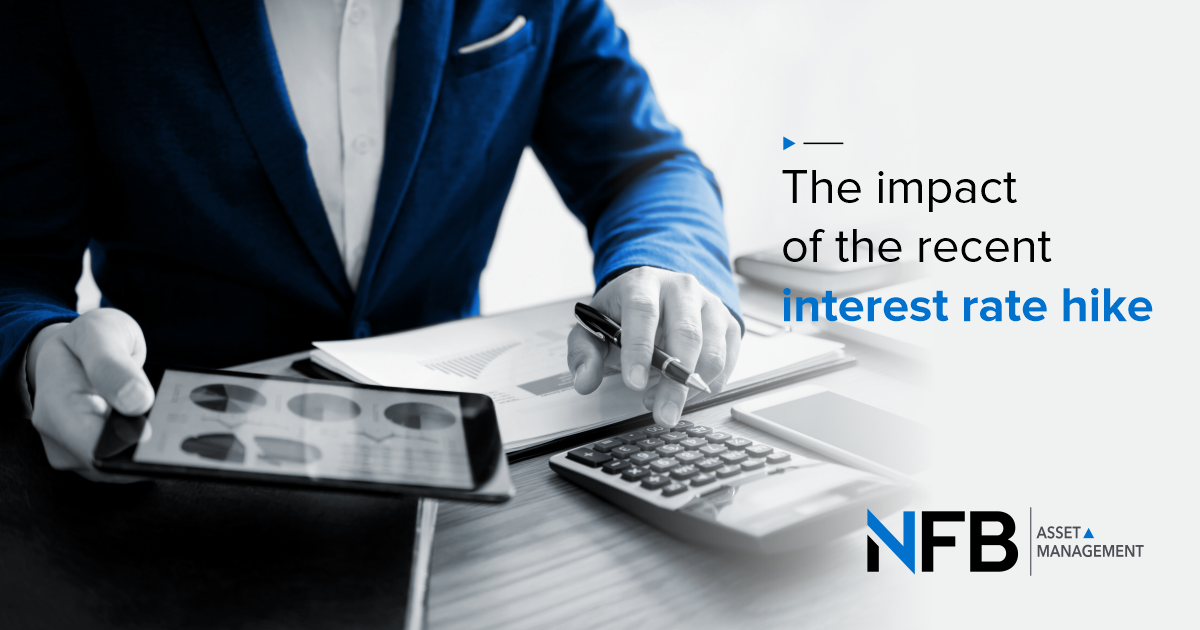 The impact of the recent interest rate hike