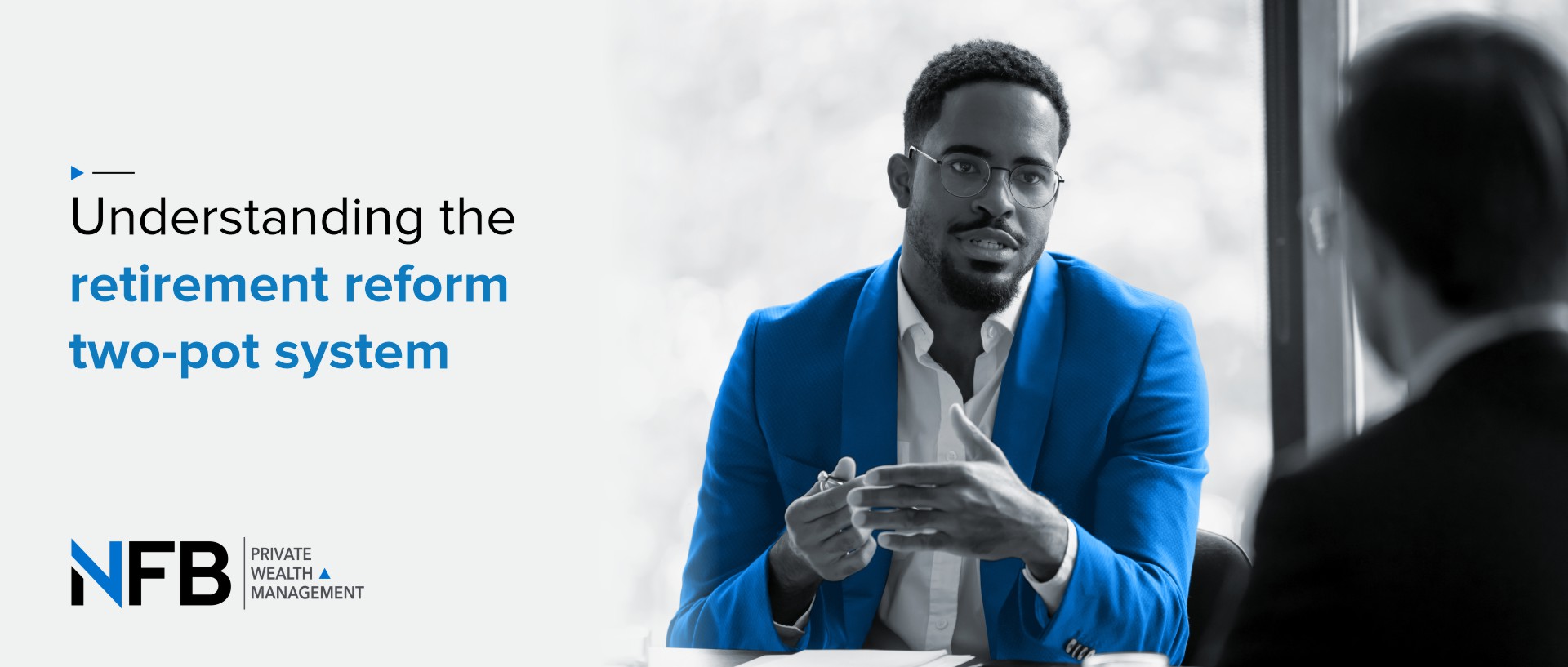 Understanding the retirement reform two-pot system